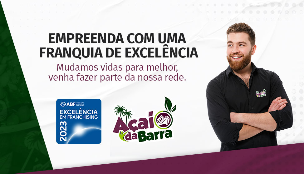 A escolha certa é investir em uma franquia Açaí da Barra