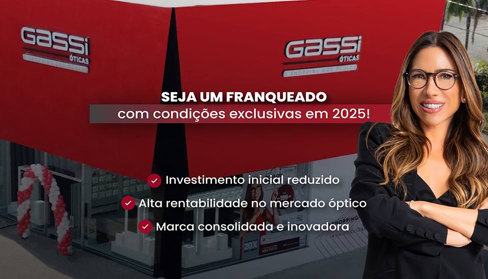 Óticas Gassi oferece condições especiais para novos franqueados