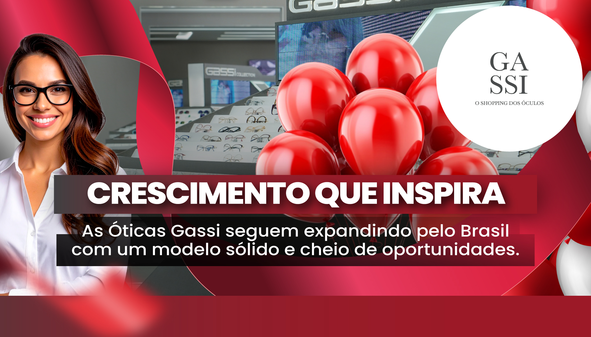 Óticas Gassi celebra um ano de expansão e conquistas pelo Brasil